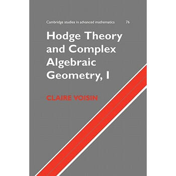 霍奇理论与复代数几何卷一 Hodge Theory and Complex Algebraic...
