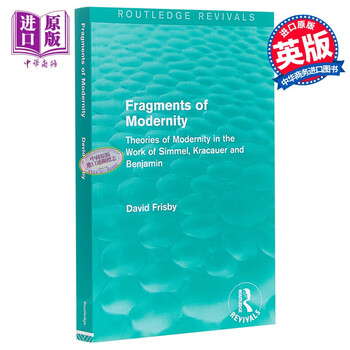现代性的碎片 豆瓣高分英文原版Fragments of Mosernity David Frisby