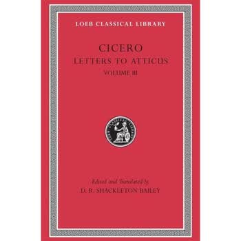 Letters to Atticus, Volume III