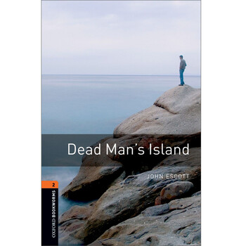 Oxford Bookworms Library: Level 2: Dead Man's Island 2级：亡灵岛(英文原版)