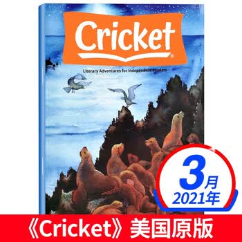 Cricket蟋蟀王国杂志2022/2021年【单本多期可选】英文原版蟋蟀童书9-14岁儿童文学故事阅读期刊 Cricket蟋蟀王国杂志2021年3月