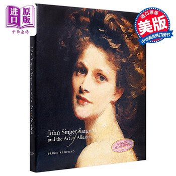约翰·辛格尓·萨金特与艺术的幻觉 英文原版 John Singer Sargent
