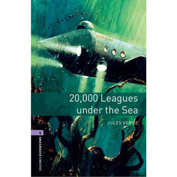 Oxford Bookworms Library: Level 4: 20,000 Leagues Under The Sea 4级：海底两万里(英文原版)