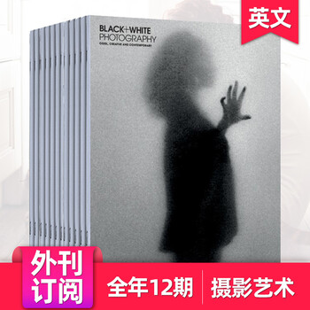 【外刊订阅】Black+White PHOTOGRAPHY 年订阅12期 英国黑白摄影艺术杂志