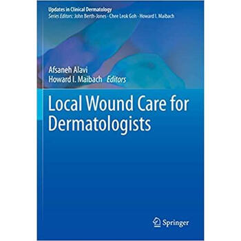 Local Wound Care for Dermatologists (2020)