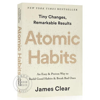 原子习惯：建立好习惯，打破坏习惯 Atomic Habits : An Easy & Prov...
