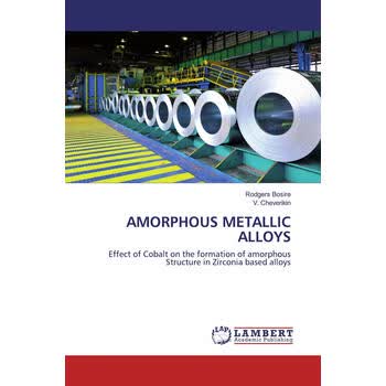 Amorphous Metallic Alloys