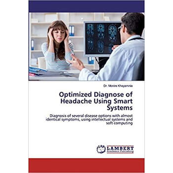 Optimized Diagnose of Headache Using Smart Syste