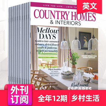 【外刊订阅】Country Homes and Interiors 年订阅12期 英国乡间住宅与内部