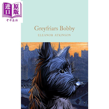 忠狗巴比传奇 Greyfriars Bobby 英文原版 Eleanor Atkinson