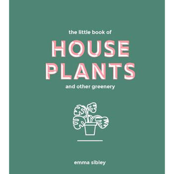 Little Book of House Plants and Other Greenery