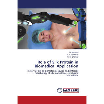 Role of Silk Protein in Biomedical Application