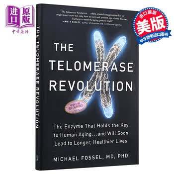 端粒酶的革命 英文原版 The Telomerase Revolution Fossel