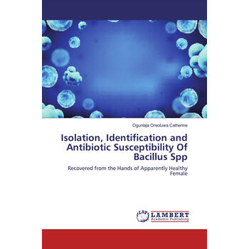 Isolation, Identification and Antibiotic Suscept
