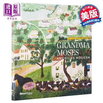 预售 摩西奶奶画册 英文原版 Grandma Moses: American Modern
