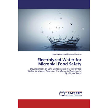 Electrolyzed Water for Microbial Food Safety