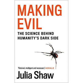 Making Evil: The Science Behind Humanity's D...