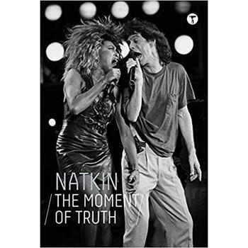 Paul Natkin: The Moment of Truth