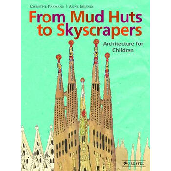 From Mud Huts to Skyscrapers