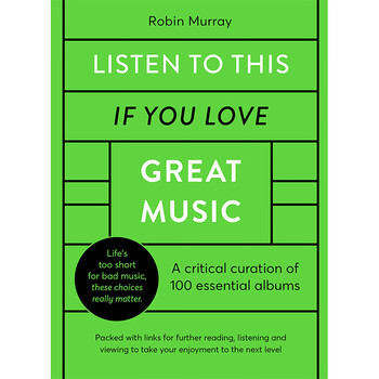 现货Listen to This If You Love Great Music:100essent