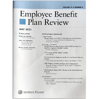 【单期可选】Employee Benefit Plan Review Vol.75.4 2021年5 2021年5月刊