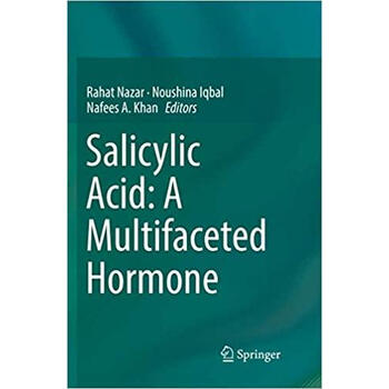 高被引Salicylic Acid: A Multifaceted Hormone