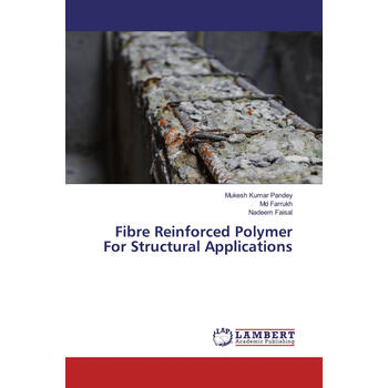 Fibre Reinforced Polymer For Structural Applicat