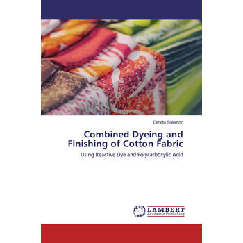 Combined Dyeing and Finishing of Cotton Fabric