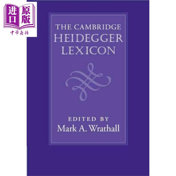 海德格尔词典 Cambridge Heidegger Lexicon Mark A Wrathall