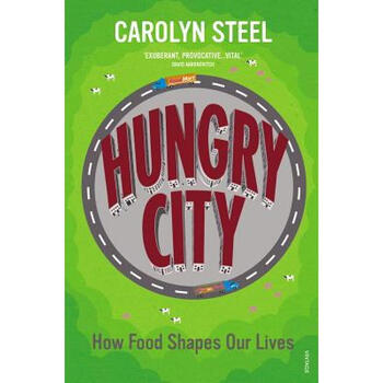 Hungry City: How Food Shapes Our Lives