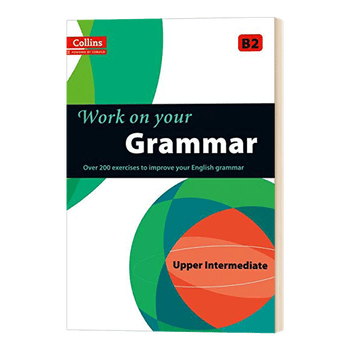 柯林斯攻破你的语法 Collins Work on Your Grammar B2 英文原版进口英语考试辅导书籍
