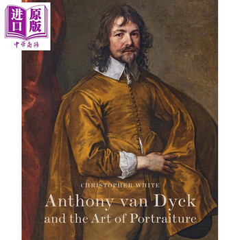 Anthony Van Dych&Art Portraiture 进口艺术 安东尼凡戴克与肖像画艺术