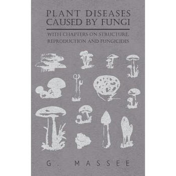 Plant Diseases Caused by Fungi - With Chapte...