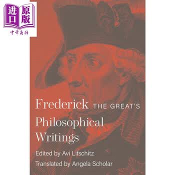 Frederick Philosophical Writings 英文原版 Avi Lifschitz 腓特烈大帝的哲学著作