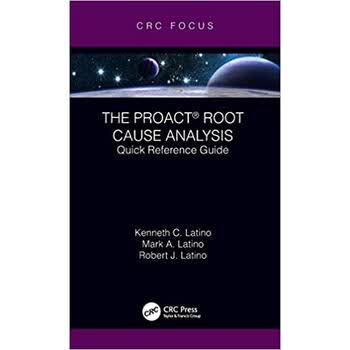The PROACT(R) Root Cause Analysis: Quick Referen