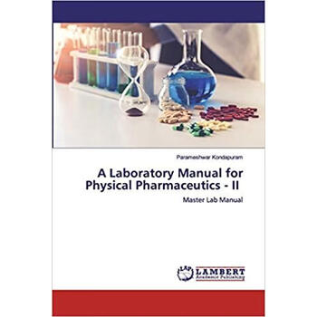 A Laboratory Manual for Physical Pharmaceutics -