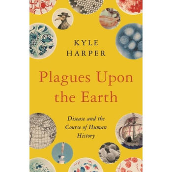 地球上的瘟疫 Plagues upon the Earth: Disease and t...