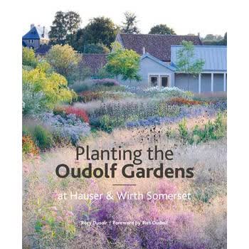 The Oudolf Gardens at Durslade Farm: Plants and