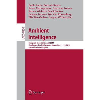 Ambient Intelligence: European Conference, Ami 2