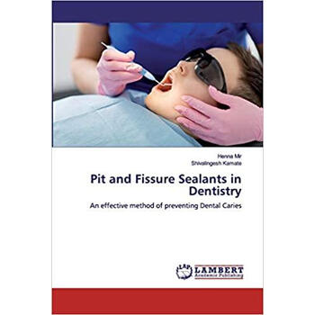 Pit and Fissure Sealants in Dentistry