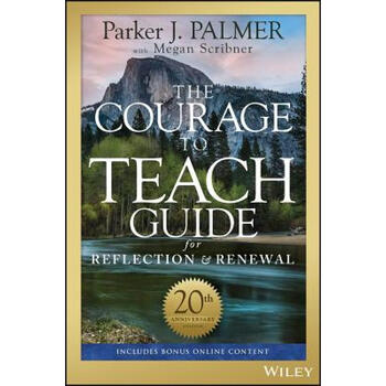 The Courage To Teach Guide For Reflection An...