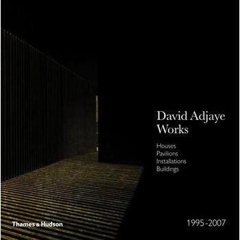 David Adjaye - Works 1995-2007: Houses, Pavilion