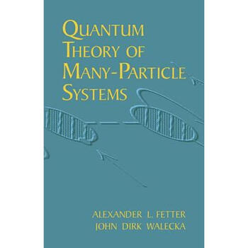 多粒子系统的量子理论 Quantum Theory of Many-Particle Systems