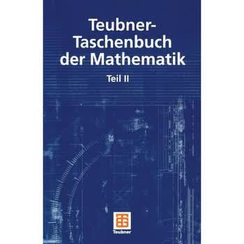 Teubner-Taschenbuch Der Mathematik: Teil II