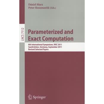 Parameterized and Exact Computation: 6th Interna