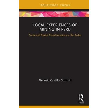 Local Experiences of Mining in Peru: Social and