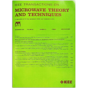 【单期可选】IEEE Transactions on Microwave Theory and Te 2020年12月刊
