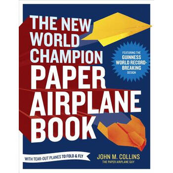 The New World Champion Paper Airplane Book 新世界冠军纸飞