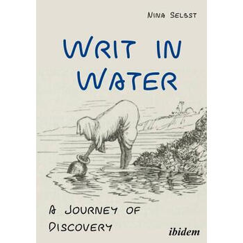 Writ in Water: A Journey of Discovery