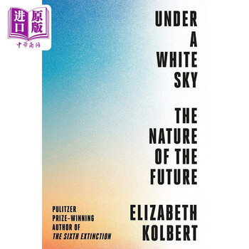 白色天空下 Under a White Sky 英文原版 Elizabeth Kolbert